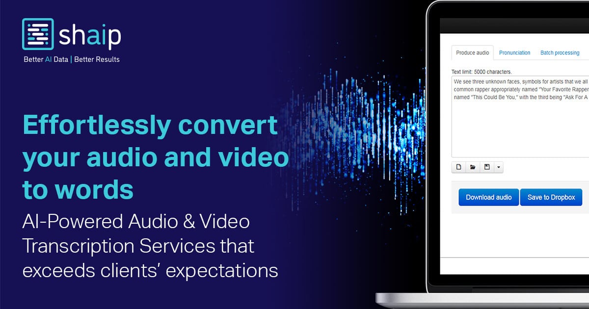 Audio and Video Transcription Services | AI Transcription - Shaip