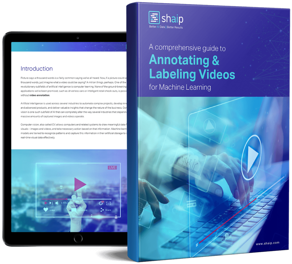 Buyer’s Guide for Video Annotation and Labeling - Shaip