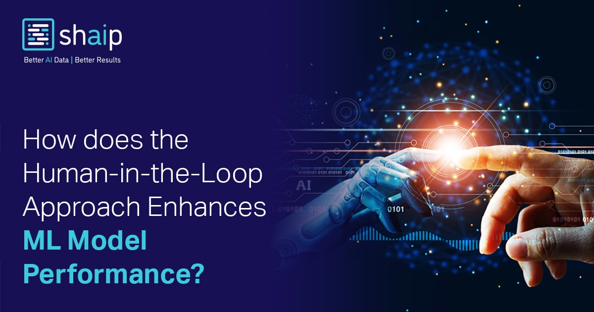 How does the Human-in-the-Loop Approach Enhances ML Model Performance ...