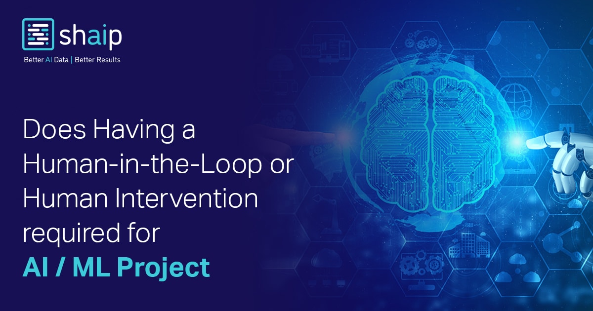 Does Having a Human-in-the-Loop or Human Intervention required for AI ...