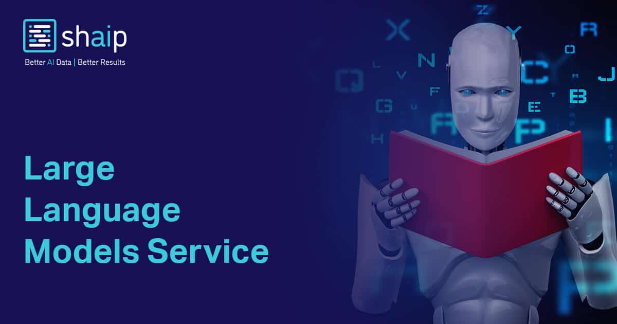 Large Language Models Service & Solutions | LLM Training Datasets