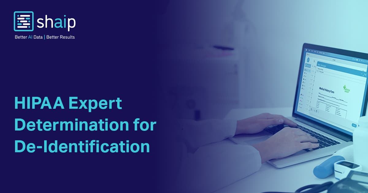 HIPAA Expert Determination for De-Identification | Shaip