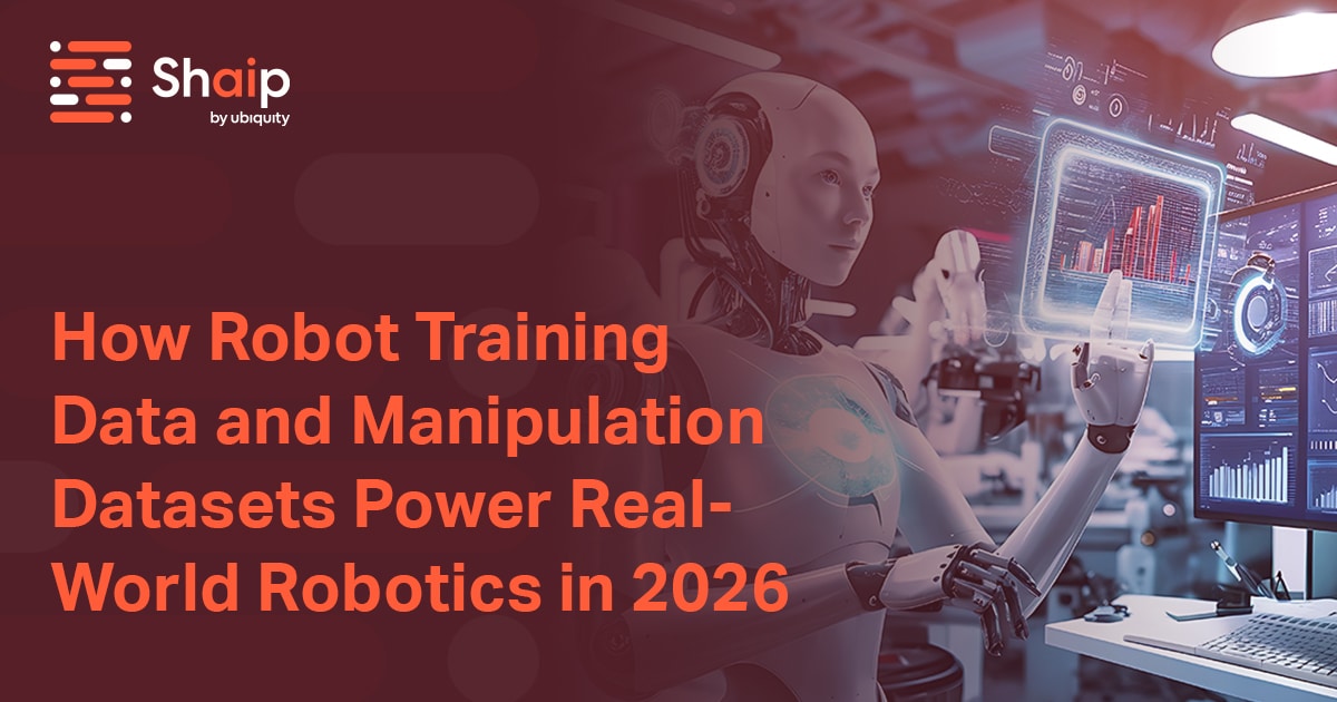 Robot Training Data & Manipulation Datasets: 2026 Guide | Shaip
